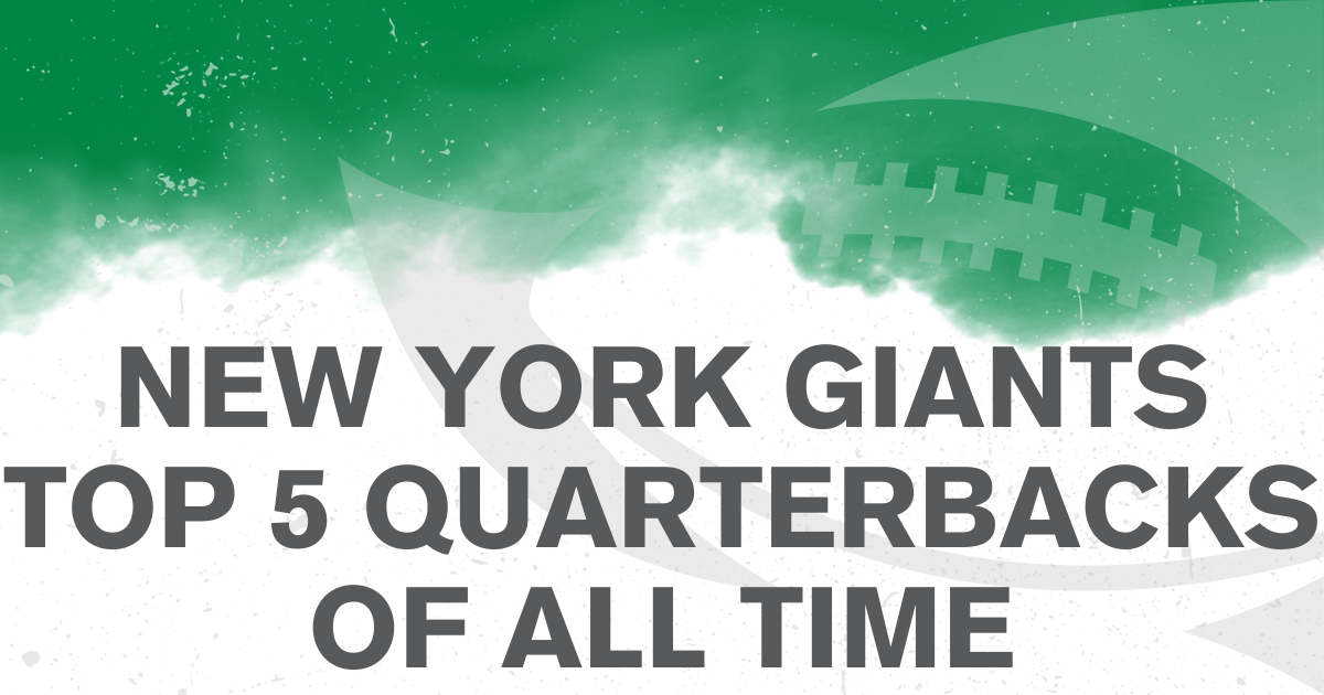 New York Giants Top 5 Quarterbacks of All Time | Pro-Football-Reference.com